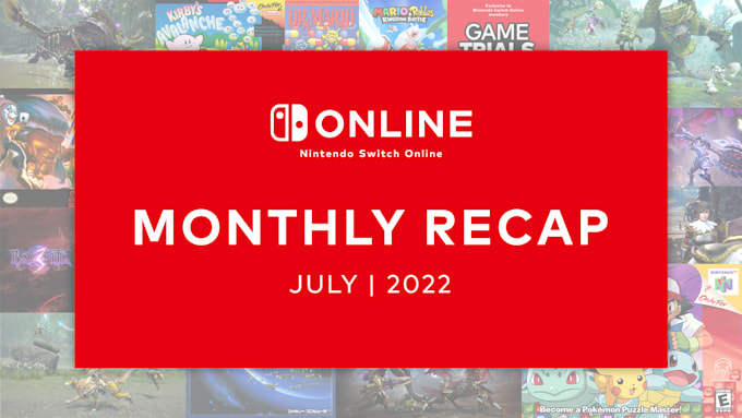 Nintendo Switch Online Monthly Recap: JULY - Nintendo