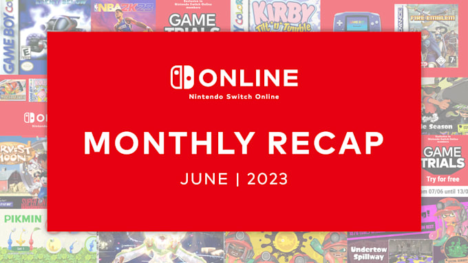Nintendo Switch Online Monthly Recap: JUNE 2023 - Nintendo
