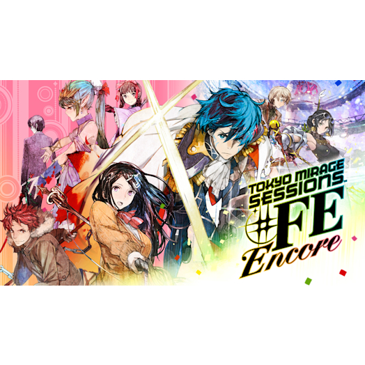 Tokyo Mirage Sessions ♯FE Encore on Nintendo Switch Tokyo Mirage Sessions ♯FE Encore on Nintendo Switch